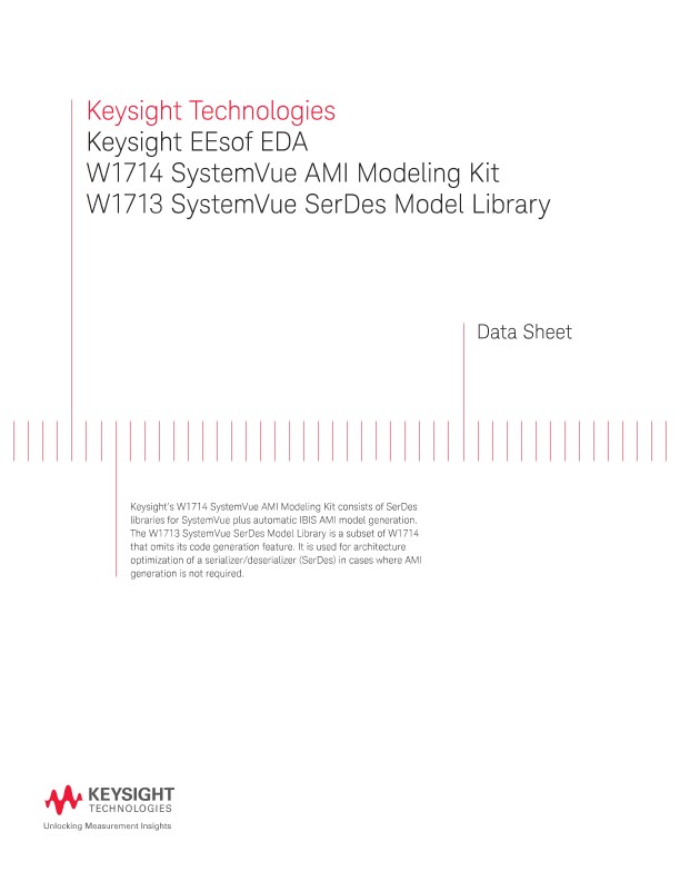 W1714 SystemVue AMI Modeling Kit, W1713 SystemVue SerDes Model Library PDF Asset Page | Keysight